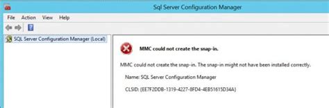 Sql Server Configuration Manager Mmc Could Not Create The Snap In