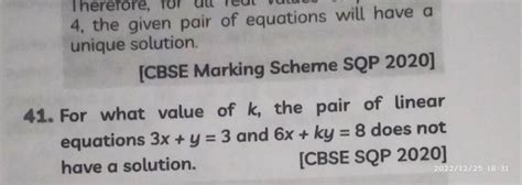 4 The Given Pair Of Equations Will Have A Unique Solution Cbse Marking