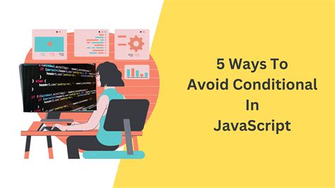 5 Ways To Avoid If Else In Javascript By Hendrawan Hadikusuma Medium