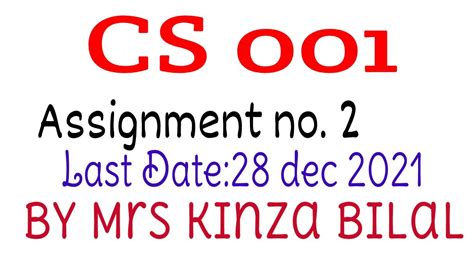 CS001 Assignment 2 Solution Fall 2021 Kinza Bilal YouTube