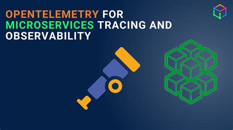 Simplified Introduction To OpenTelemetry OTel