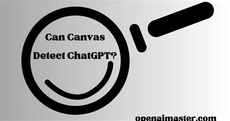 Can Canvas Detect Chatgpt