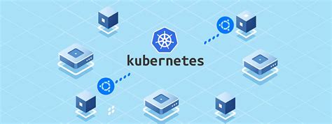 A Simple Guide To Getting Started With Kubernetes On When And Why To