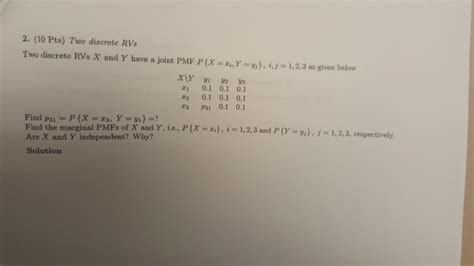 Solved 2 10 Pts Two Discrete RVs Two Discrete RVs X And Y Chegg Com
