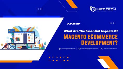 What Are The Essential Aspects Of Magento Ecommerce Development