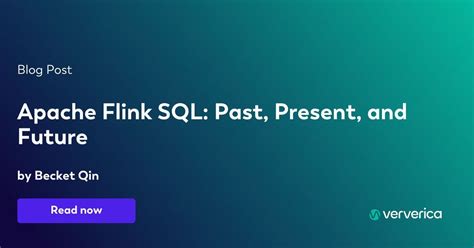 Apache Flink® Sql Past Present And Future