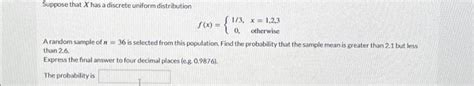 solved suppose that x has a discrete uniform distribution