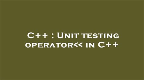 C Unit Testing Operator In C Youtube