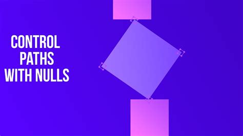Control Paths With Nulls After Effects Script Youtube