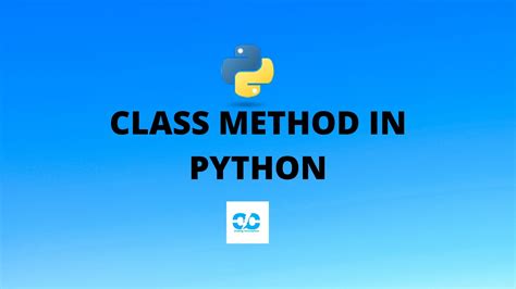What Is Class Method In Python Coding Conception