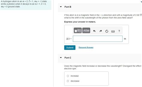 Solved A Hydrogen Atom In An N 2 L 1 Ml 1 ﻿stateemits A