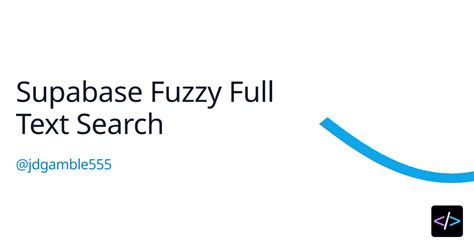 Supabase Fuzzy Full Text Search Code Build