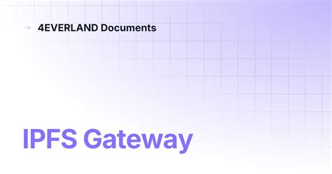 Ipfs Gateway 4everland Documents