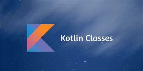 Exploring Kotlins Abstract Classes And Specialized Class Types A