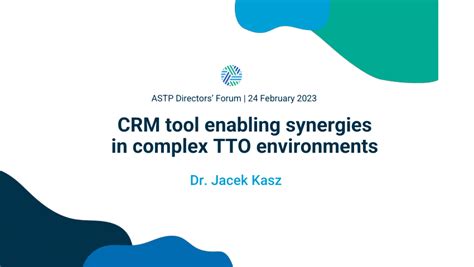 Pdf Crm Tool Enabling Synergies In Complex Tto Environments