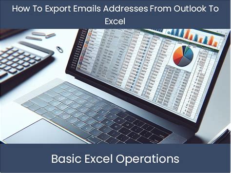 Excel Tutorial How To Export Emails Addresses From Outlook To Excel