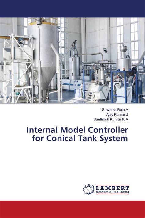 Internal Model Controller For Conical Tank System 978 620 7 47401 1 9786207474011 6207474015