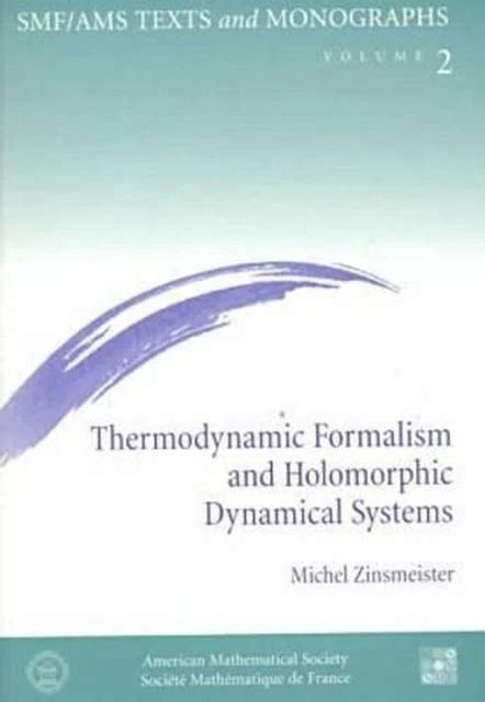 Thermodynamic Formalism And Holomorphic Dynamical Systems By Michel