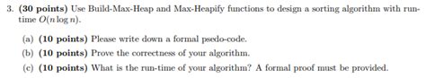 Solved 3 30 Points Use Build Max Heap And Max Heapify