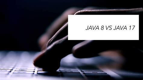 Java 8 Vs Java 17 Key Differences With Code Examples🚀