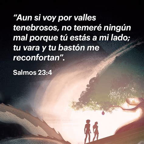 Salmos 23 4 6 Puedo Cruzar Lugares Peligrosos Y No Tener Miedo De Nada