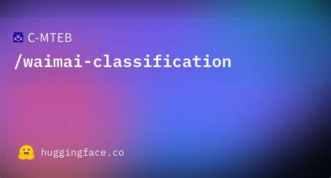 C Mteb Waimai Classification · Datasets At Hugging Face