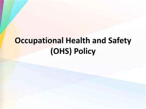 Occupational Health And Safety Ohs Policy Pptx