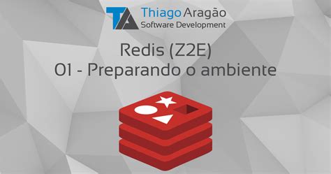 REDIS Z2E Instalanção do Redis no ambiente 2025