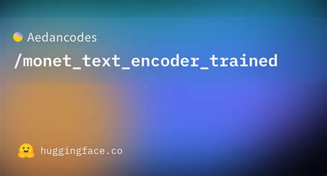 Aedancodes Monet Text Encoder Trained Hugging Face