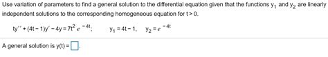 solved use variation of parameters to find a general