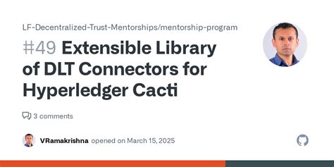 Extensible Library Of Dlt Connectors For Hyperledger Cacti · Issue 49 · Lf Decentralized Trust