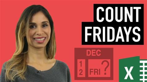 count day of week between dates in excel how many fridays xelplus