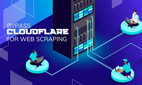 How To Bypass Cloudflare For Web Scraping 3 Proven Techniques
