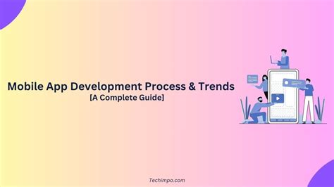 Mobile App Development Process Steps And Trends In 2025