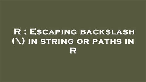 R Escaping Backslash In String Or Paths In R YouTube