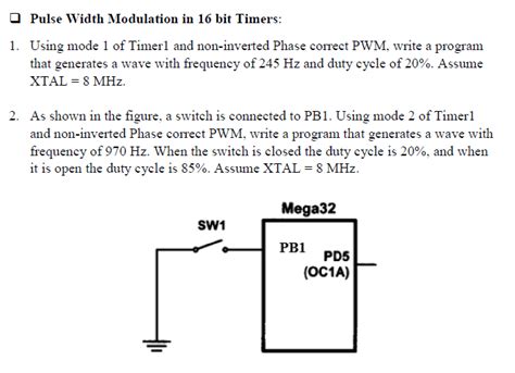 Solved Pulse Width Modulation In 16 Bit Timers 1 Using