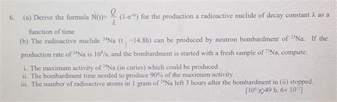 Solved 6 a Derive the formula N t λQ 1eλt for the Chegg com
