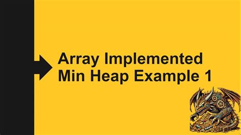 342d Min Heap Implemented In An Array Example Youtube