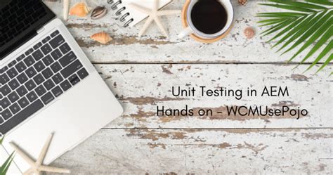 Unit Testing Hands On For WCMUsePojo