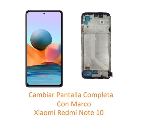 Cambiar Pantalla Completa Con Marco Xiaomi Redmi Note