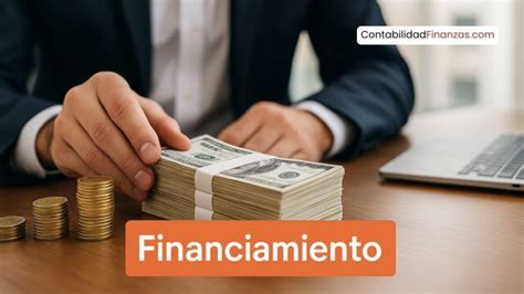 ¿qué Es El Financiamiento Y Cómo Funciona