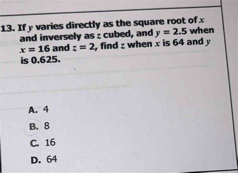 solved 13 if y varies directly as the square root of x and inversely