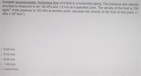 Solved Consider Incompressible Frictionless Flow Of A Fluid Chegg