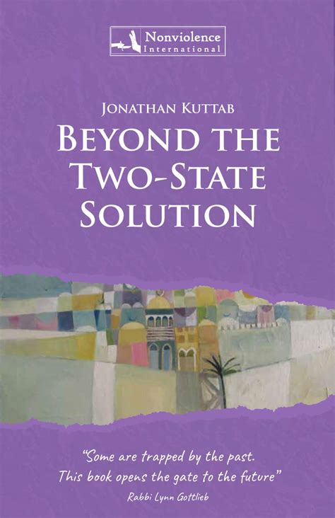 Beyond The Two State Solution By Jonathan Kuttab Goodreads