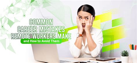 how to avoid common remote career mistakes remote staff
