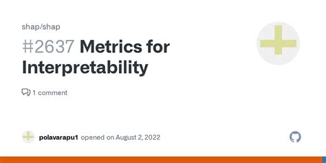 Metrics For Interpretability · Issue 2637 · Shapshap · Github
