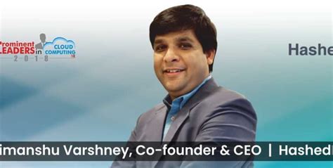 Himanshu Varshney Driving Digital Transformation With Intelligent Saas