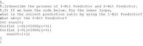 Solved Describe The Process Of Bit Predictor And Chegg