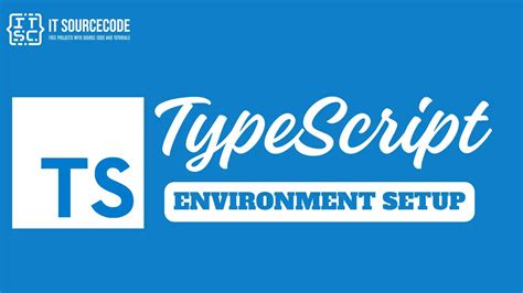 Typescript Environment Setup How To Setup Typescript