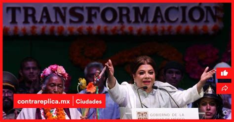 Clara Brugada Promete Continuidad En La Transformación De La Cdmx